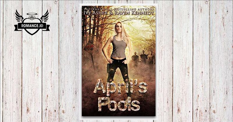 April's Fools by Ivy Asher, Raven Kennedy