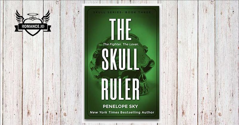 The Skull Ruler by Penelope Sky