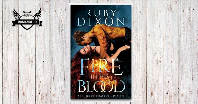 Fire In His Blood by Ruby Dixon