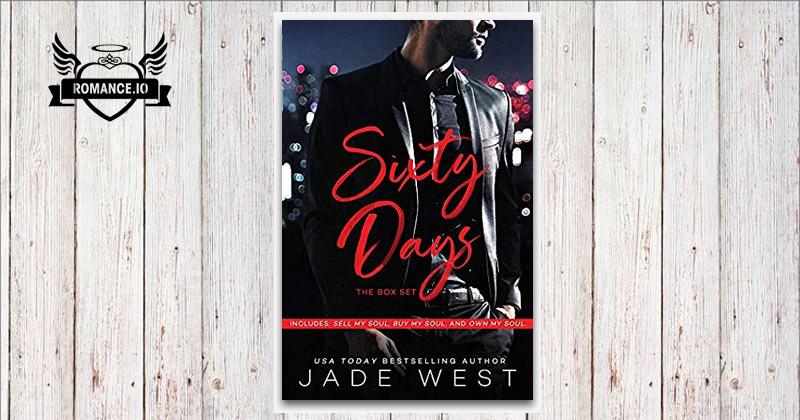 The Sixty Days Box Set by Jade West