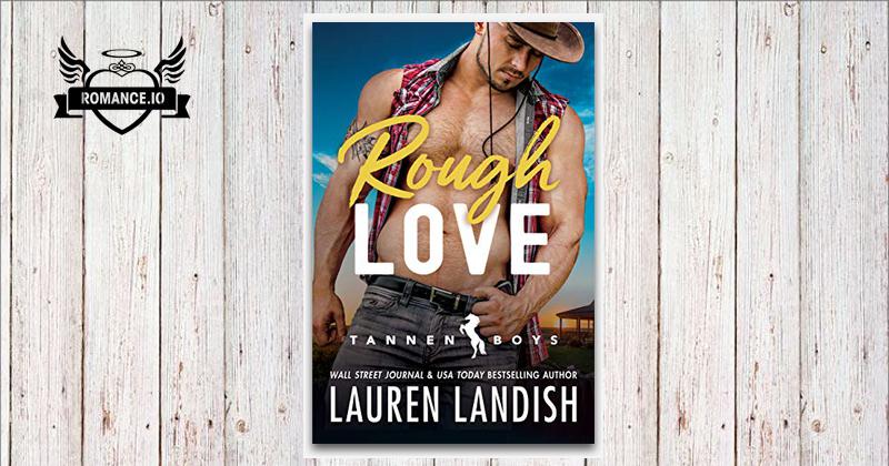 Rough Love by Lauren Landish