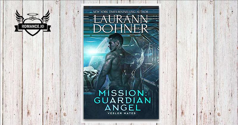 Mission: Guardian Angel by Laurann Dohner