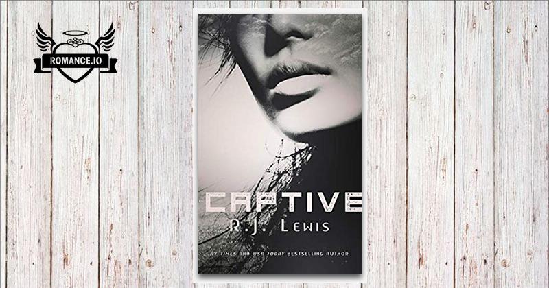 Captive by R.J. Lewis