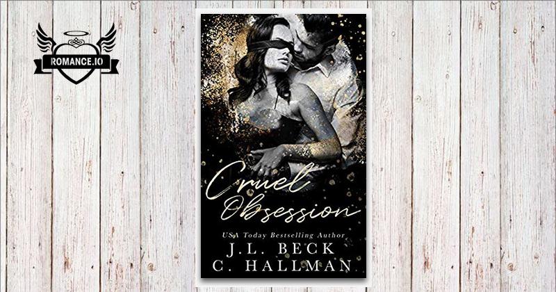 Cruel Obsession by J.L. Beck, C. Hallman
