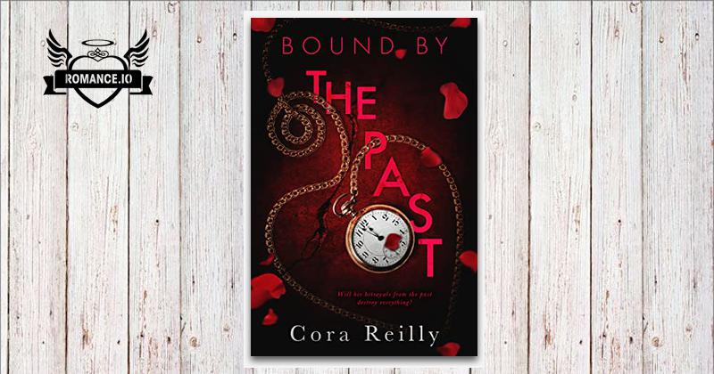 Bound by the Past by Cora Reilly
