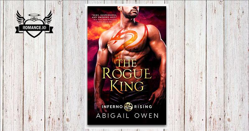 The Rogue King by Abigail Owen