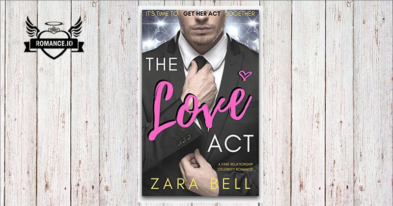 The Love Act by Zara Bell