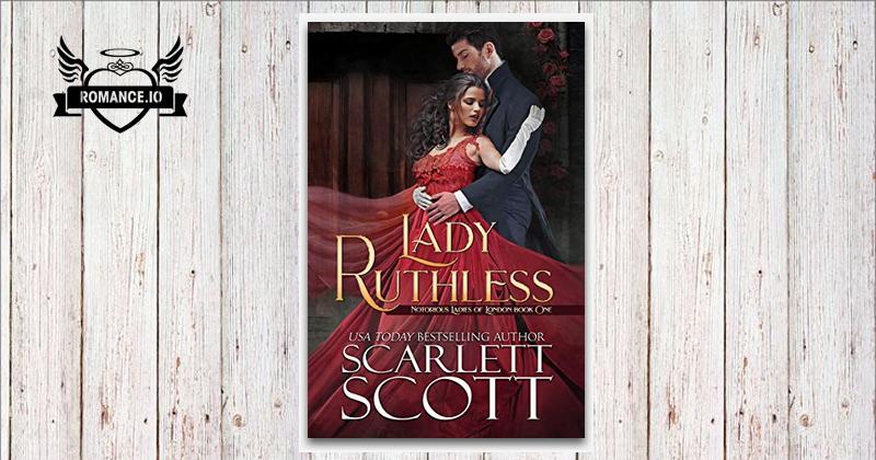 Lady Ruthless by Scarlett Scott