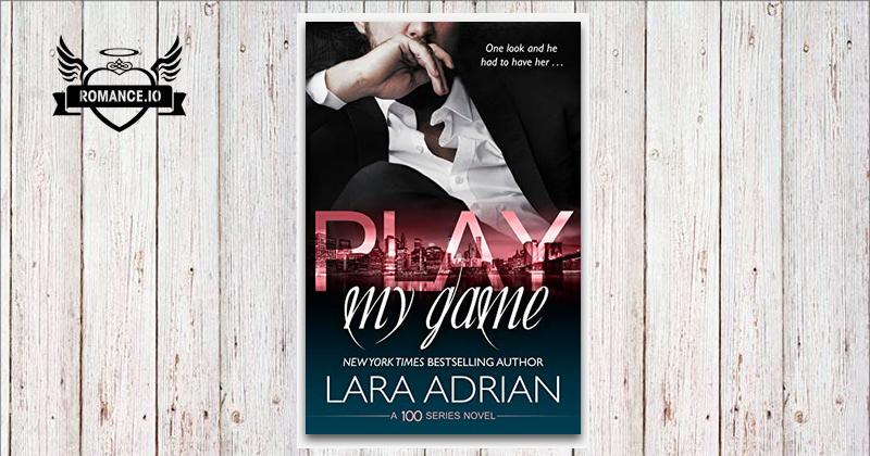 Play My Game by Lara Adrian