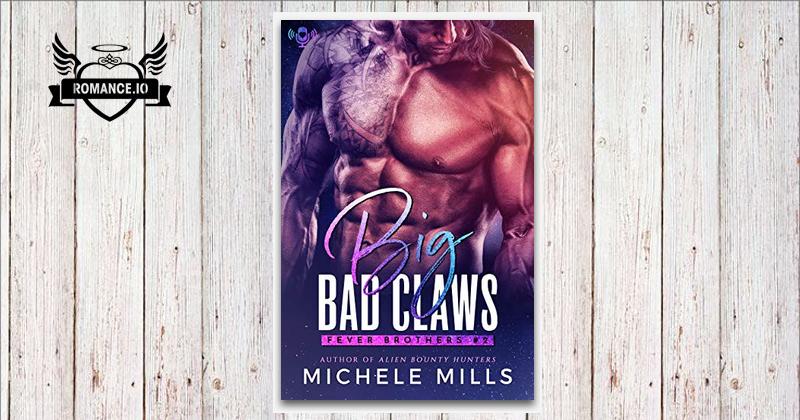 Big Bad Claws by Michele Mills