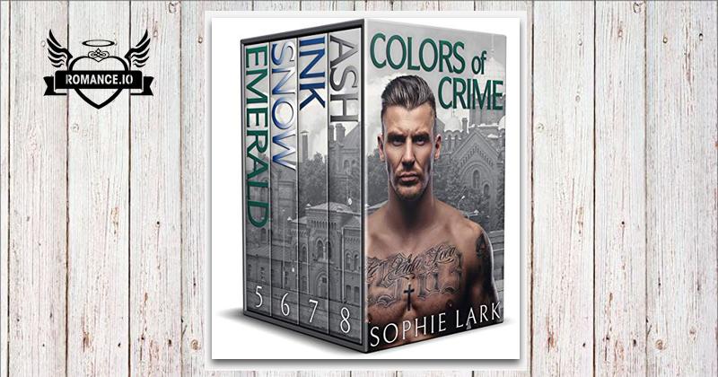Colors of Crime : A Dark Mafia Romance Boxset by Sophie Lark