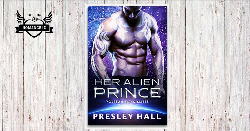 Her Alien Prince by Presley Hall