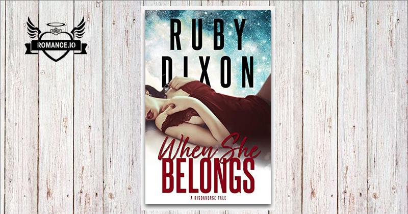 When She Belongs by Ruby Dixon