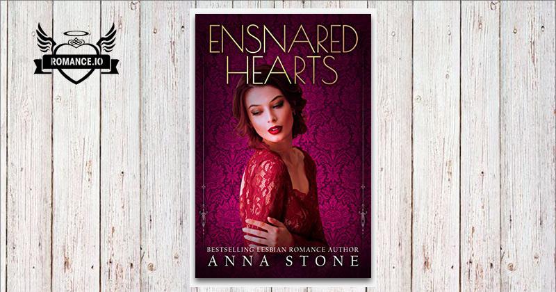 Ensnared Hearts by Anna Stone