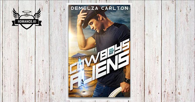 Cowboys and Aliens by Demelza Carlton