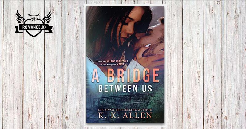 A Bridge Between Us by K.K. Allen