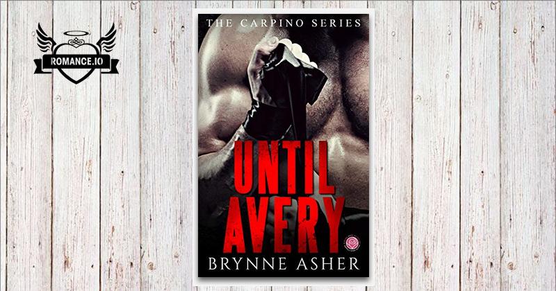 Until Avery by Brynne Asher