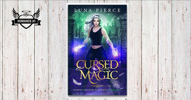 Cursed Magic by Luna Pierce