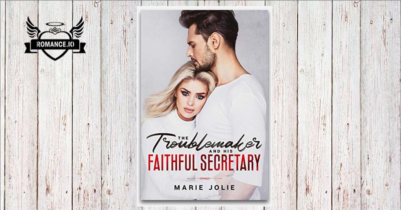 Troublemaker and his faithful secretary by Marie Jolie