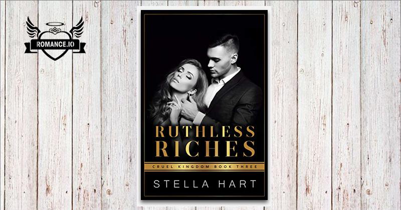 Ruthless Riches: A Dark Captive Romance by Stella Hart