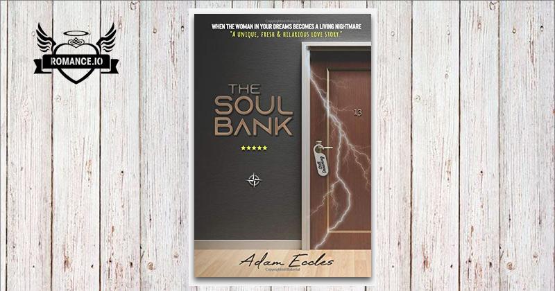 The Soul Bank by Adam Eccles