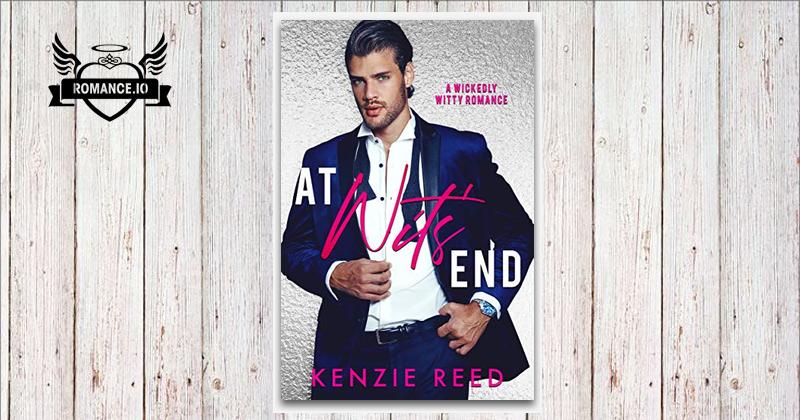 At Wits' End by Kenzie Reed