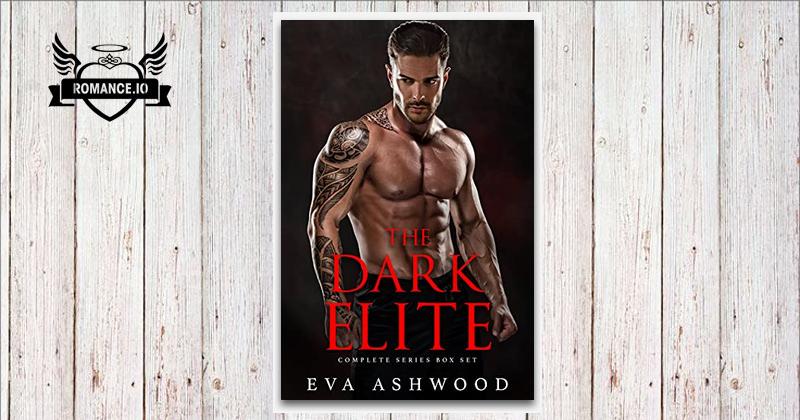 The Dark Elite: Complete Series Box Set by Eva Ashwood