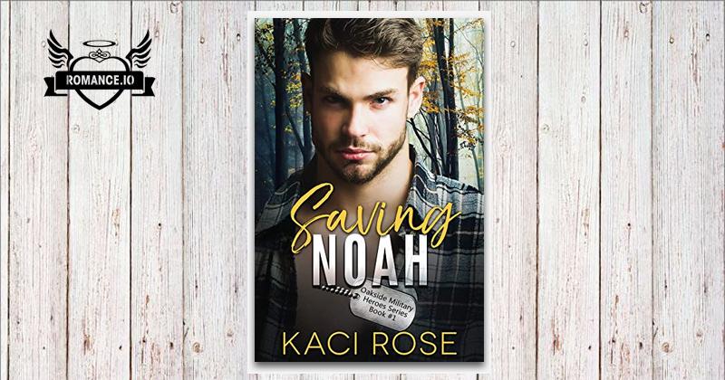 Saving Noah by Kaci Rose