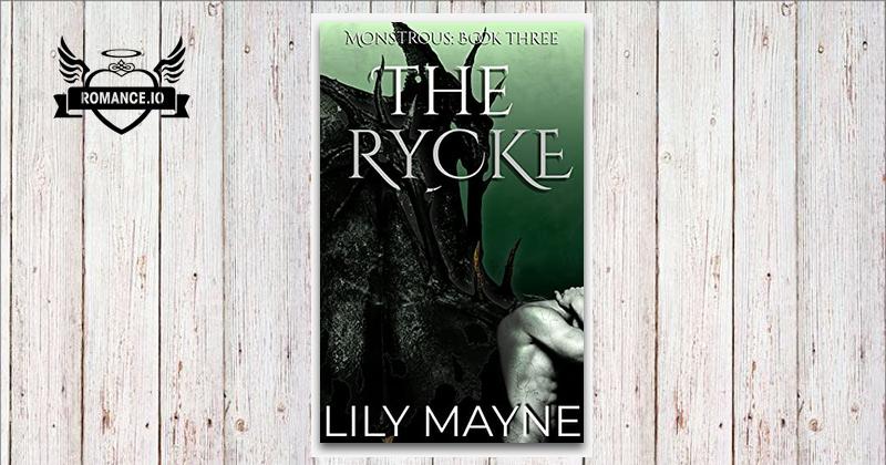 The Rycke by Lily Mayne