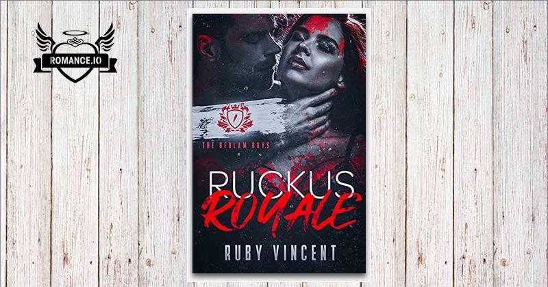 Ruckus Royale by Ruby Vincent