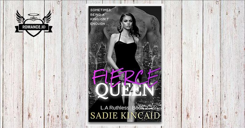 Fierce Queen by Sadie Kincaid