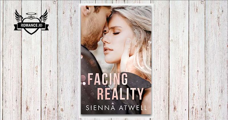 Facing Reality by Sienna Atwell