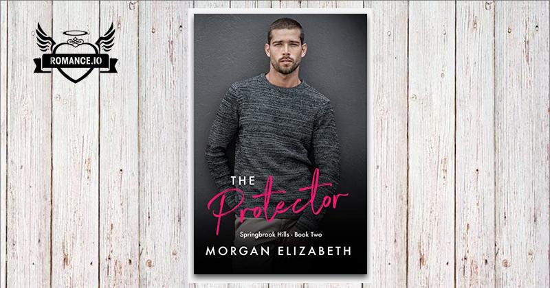 The Protector by Morgan Elizabeth