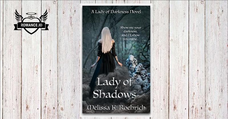 Lady of Shadows by Melissa K. Roehrich