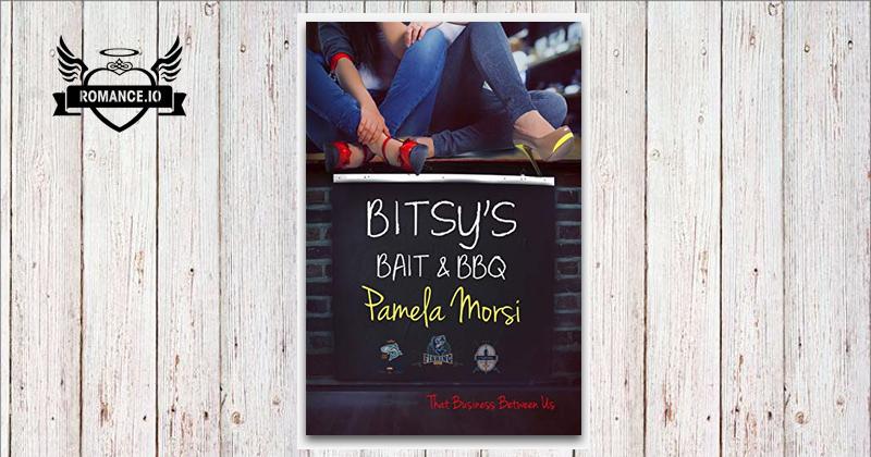 Bitsy's Bait & BBQ by Pamela Morsi
