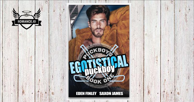 Egotistical Puckboy by Eden Finley, Saxon James
