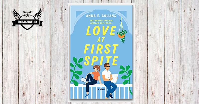 Love at First Spite by Anna E. Collins