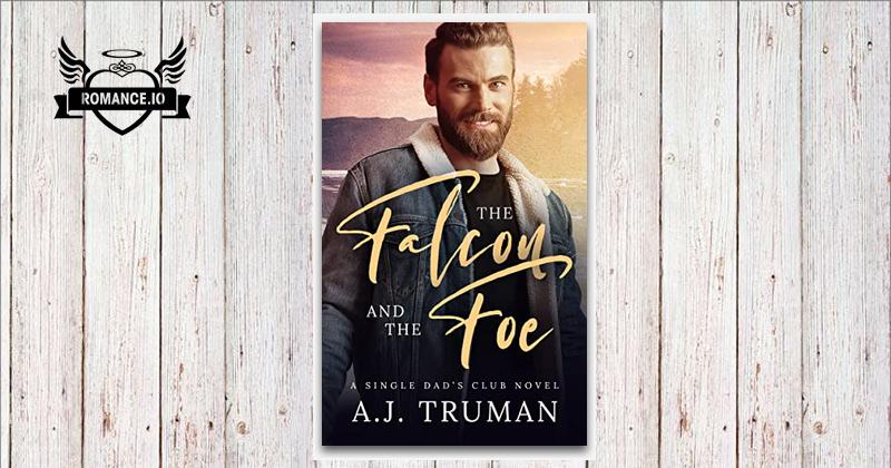 The Falcon and the Foe by A.J. Truman