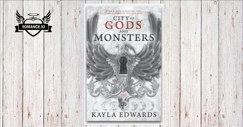 City of Gods and Monsters by Kayla Edwards