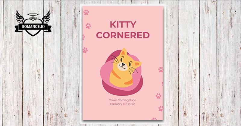 Kitty Cornered by Katelyn Beckett