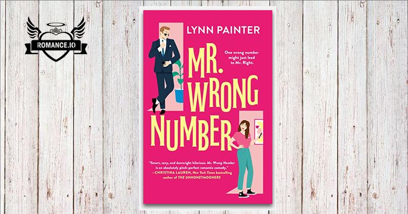 Mr. Wrong Number by Lynn Painter