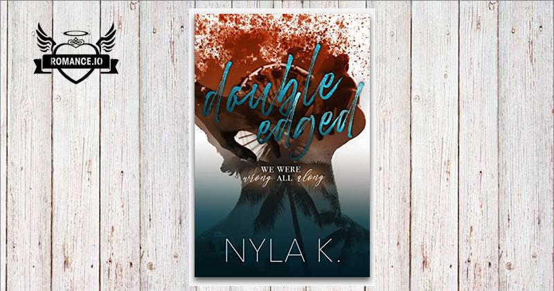 Double-edged by Nyla K.