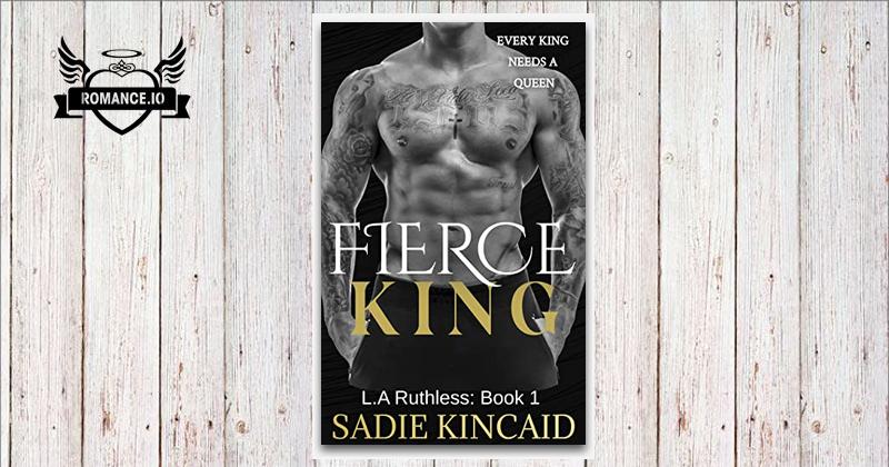 Fierce King by Sadie Kincaid