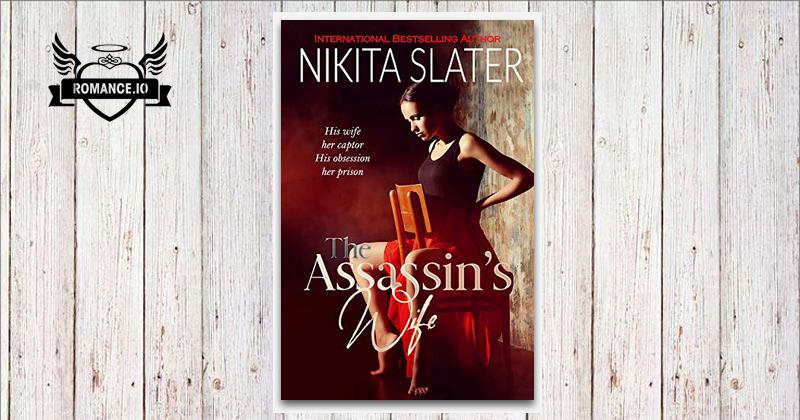 The Assassin's Wife by Nikita Slater