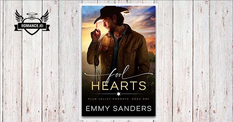 Fool Hearts by Emmy Sanders