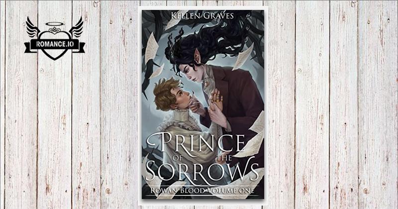 Prince of the Sorrows by Kellen Graves