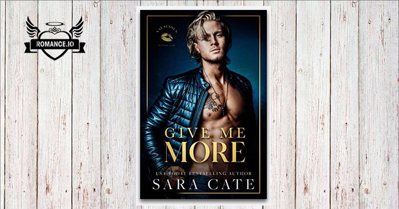 Give Me More by Sara Cate