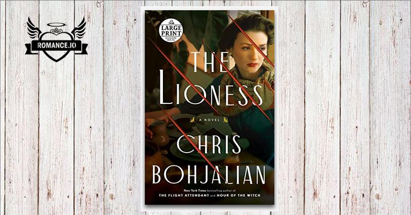 The Lioness by Chris Bohjalian