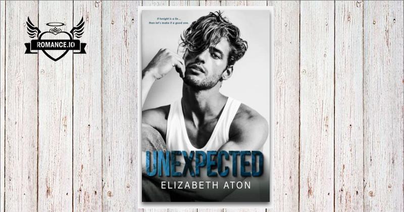 UNEXPECTED by Elizabeth Aton