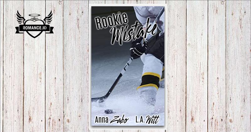 Rookie Mistake by Anna Zabo, L.A. Witt